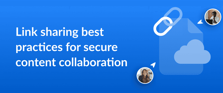 Link sharing best practices for secure content collaboration
