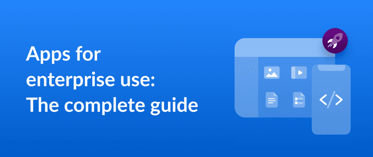 Apps for enterprise use: The complete guide | Box